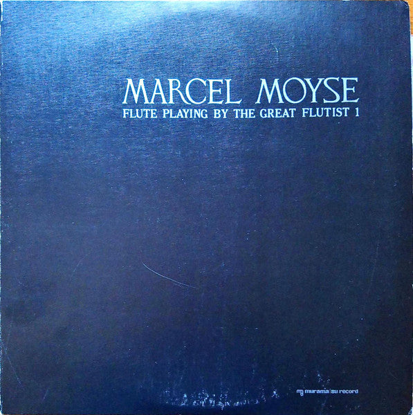 Marcel Moyse – Flute Playing By The Great Flutist 1 (Vinyle usagé / Us ...
